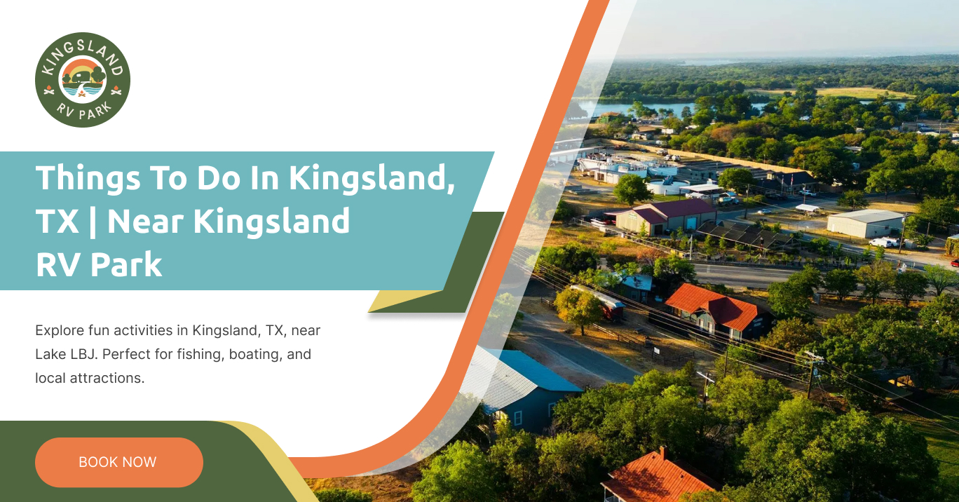 Things to Do in Kingsland, TX | Near Kingsland RV Park